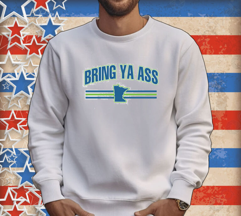 Bring Ya Ass To Minnesota Team T-Shirt