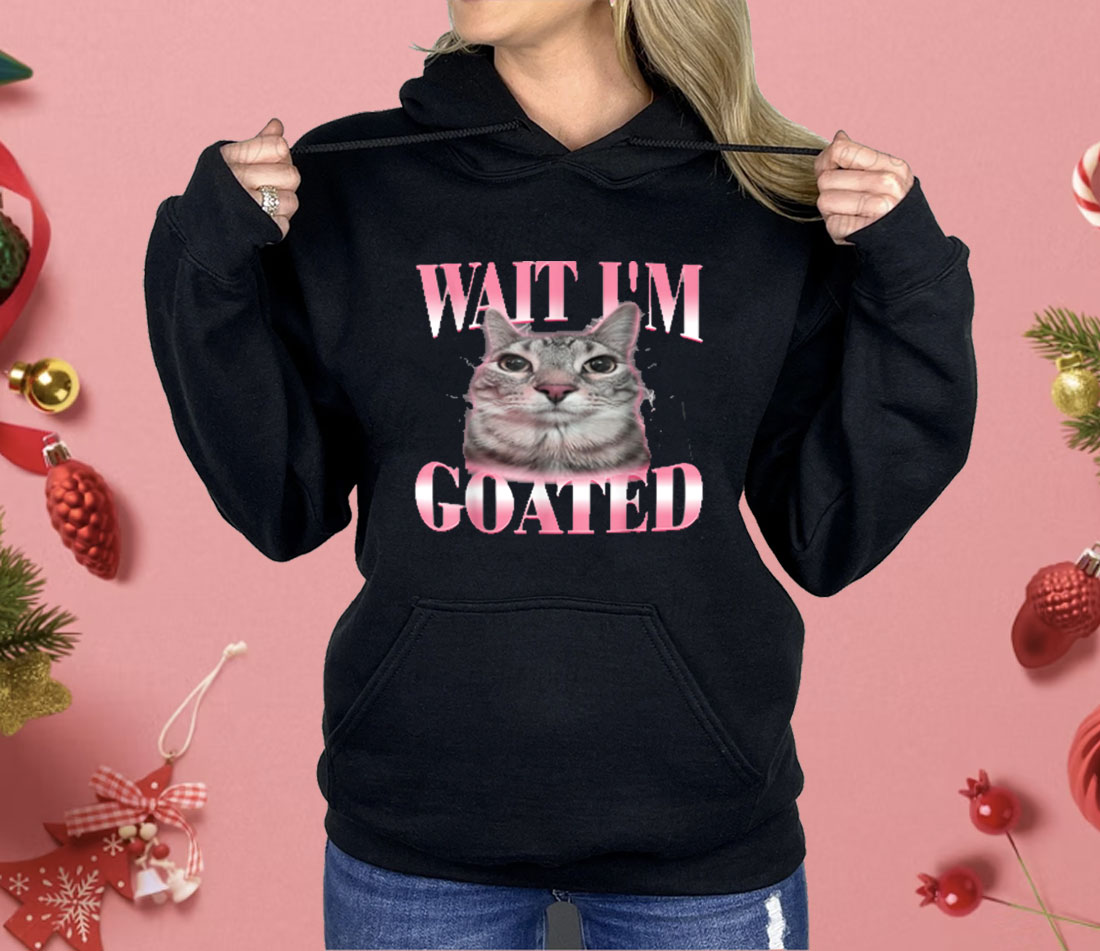 Cat Brainrot Wait I'm Goated Cat Meme Saying Shirt